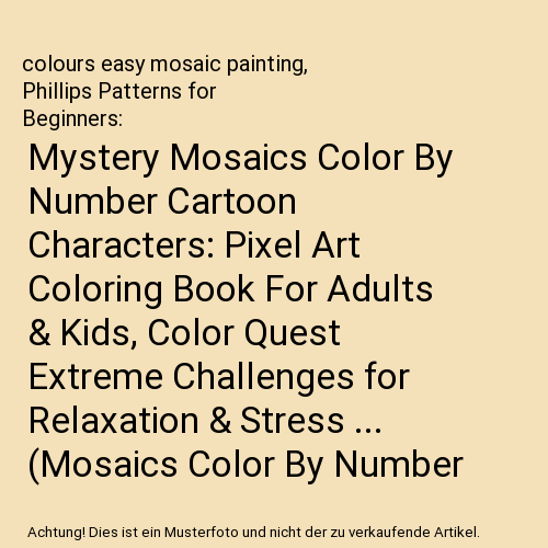 MYSTERY MOSAICS COLOR By Number Cartoon Characters: Pixel Art Coloring ...